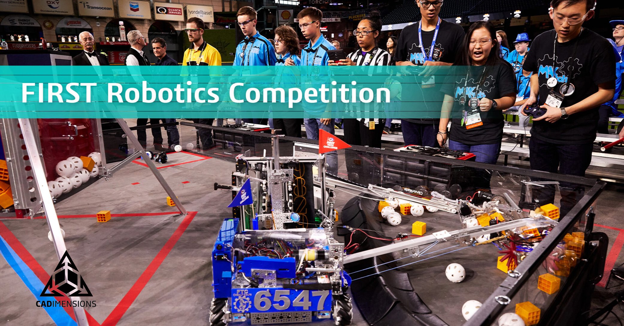 The Importance of the FIRST Robotics Competition - CADimensions